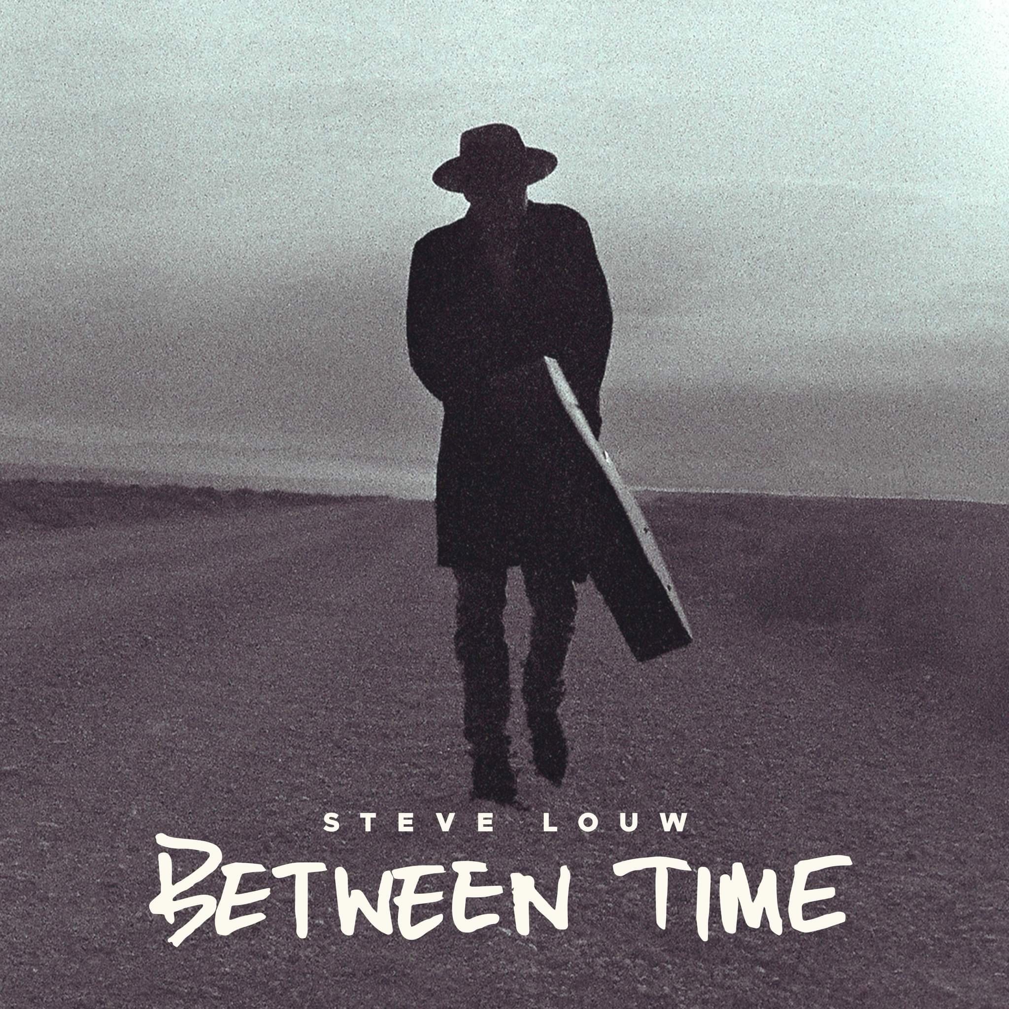 Steve Louw Unveils “Between Time” Album | SonicAbuse