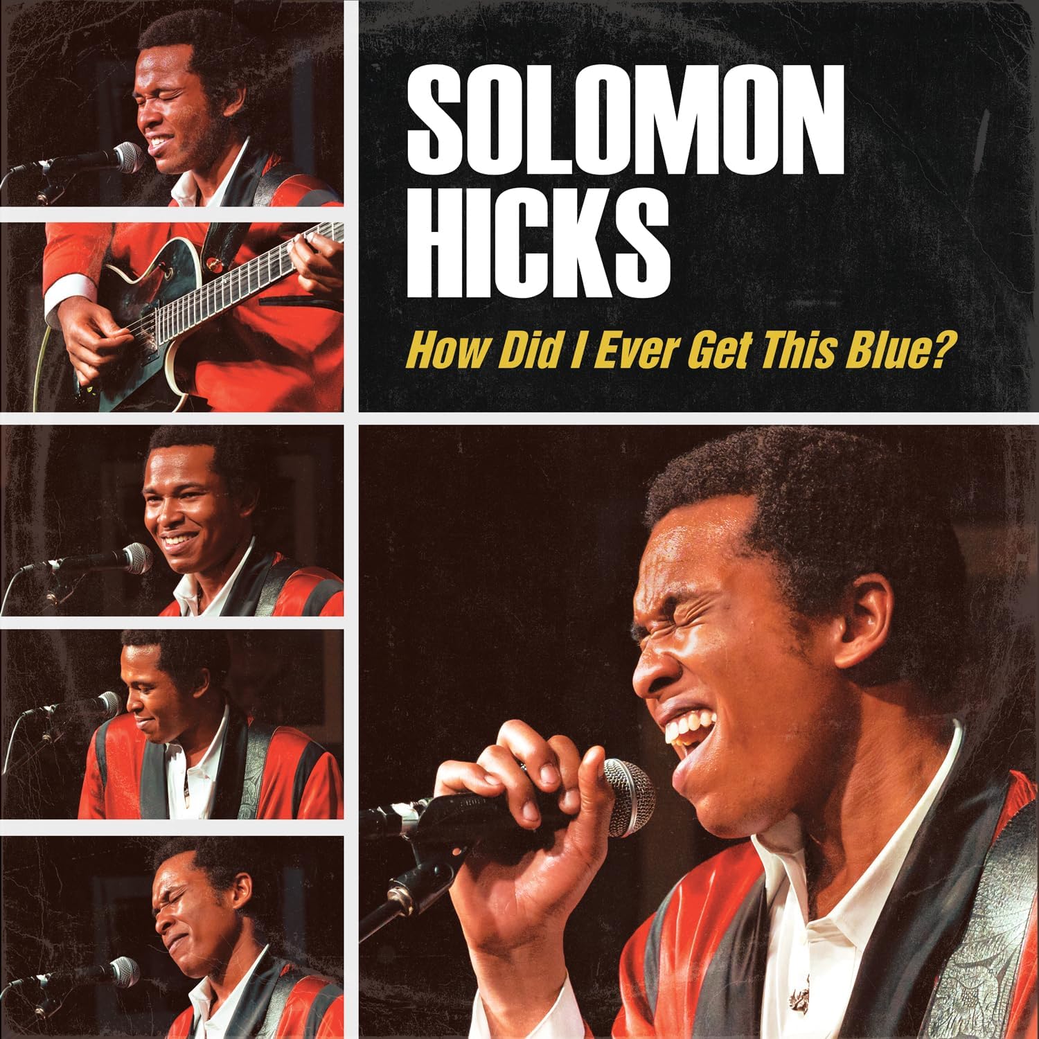 Solomon Hicks – How Did I Ever Get This Blue? Album Review | SonicAbuse